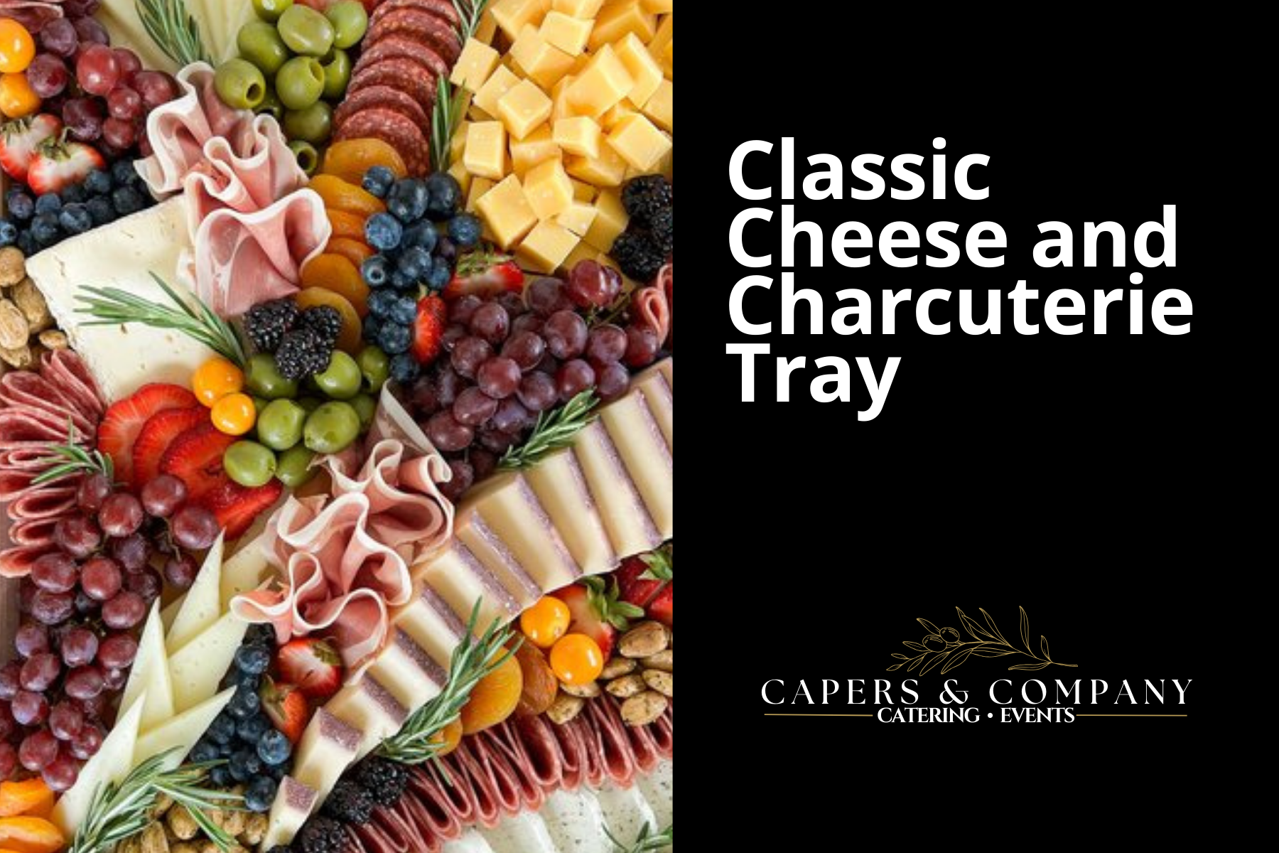 Classic Charcuterie Board | Capers and Company Catering