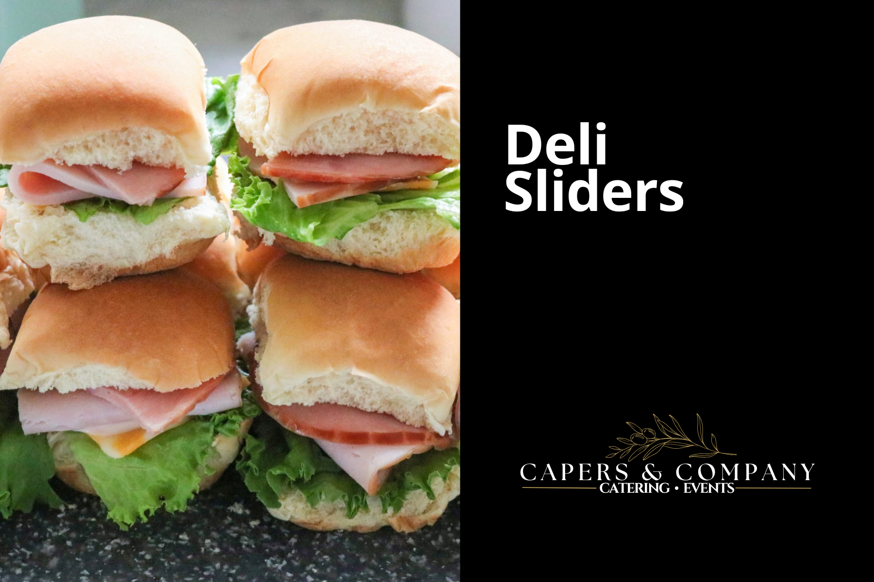 Deli Sliders | Capers and Company Catering