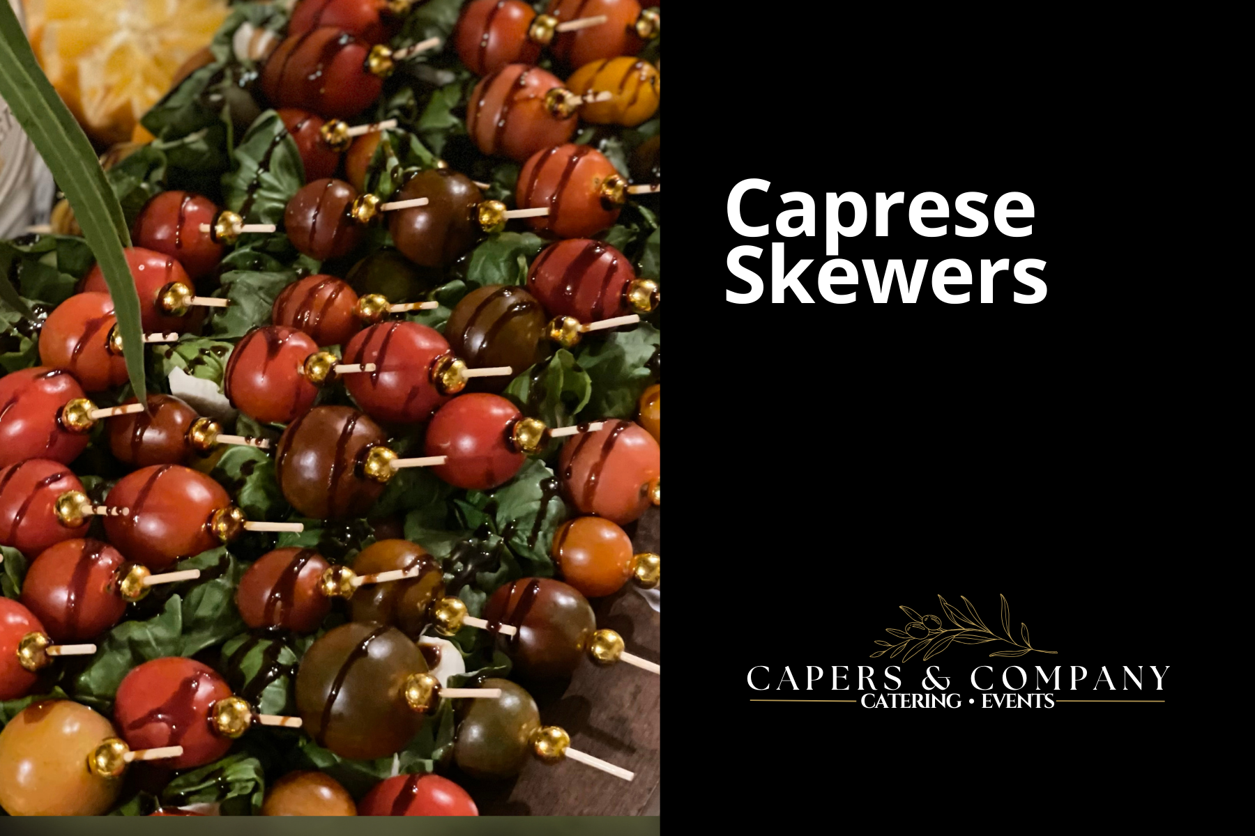 Caprese Skewer Platter | Capers and Company Catering